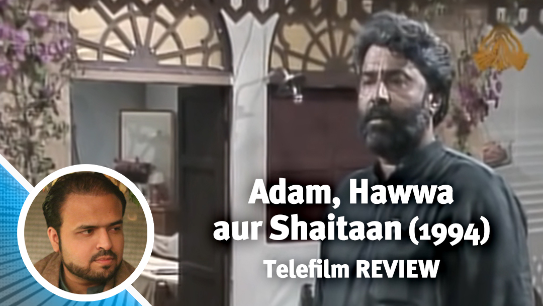 Mr. Khan’s Review on Adam, Hawwa aur Shaitan (1994) – Mr. Khan's Reviews